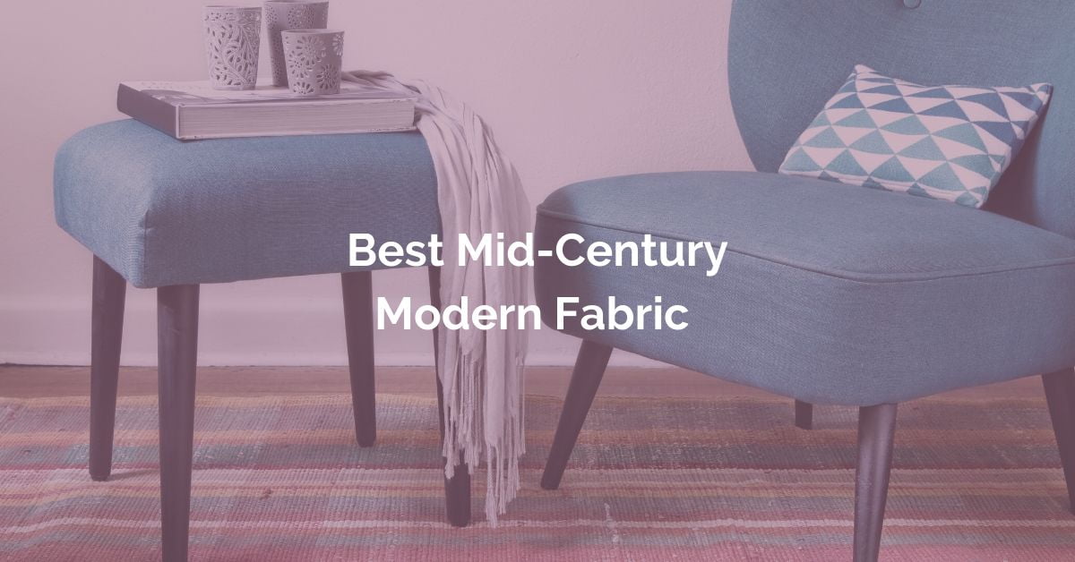 11 Best Mid Century Modern Fabric Patterns and Textiles - Mid Decco